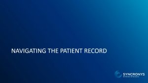 Onboarding – SYNCRONYS – Better Data. Better Health.